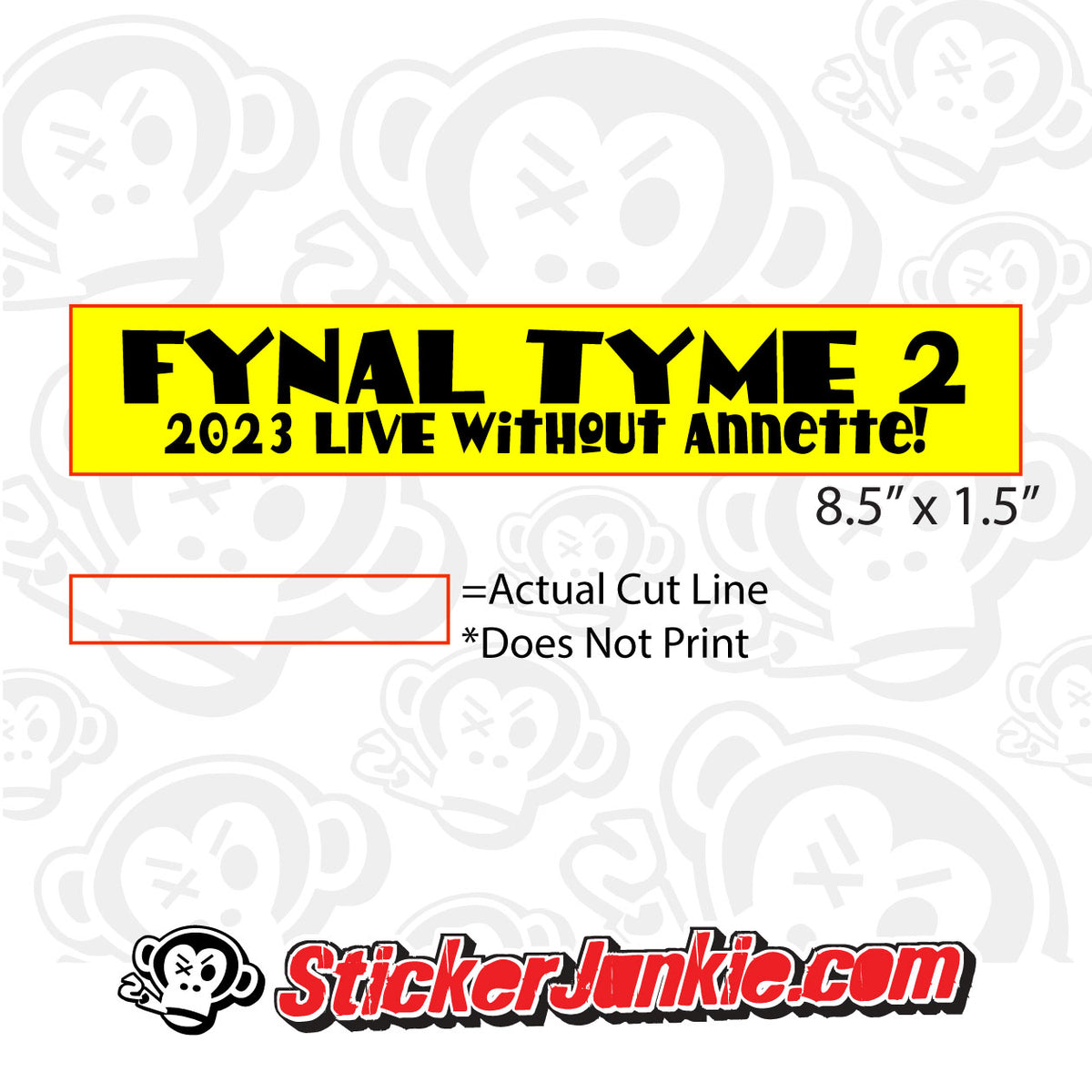 Fynal Tyme 2 Yellow - Cj Swaney 8.5x1.5" – StickerJunkie.com